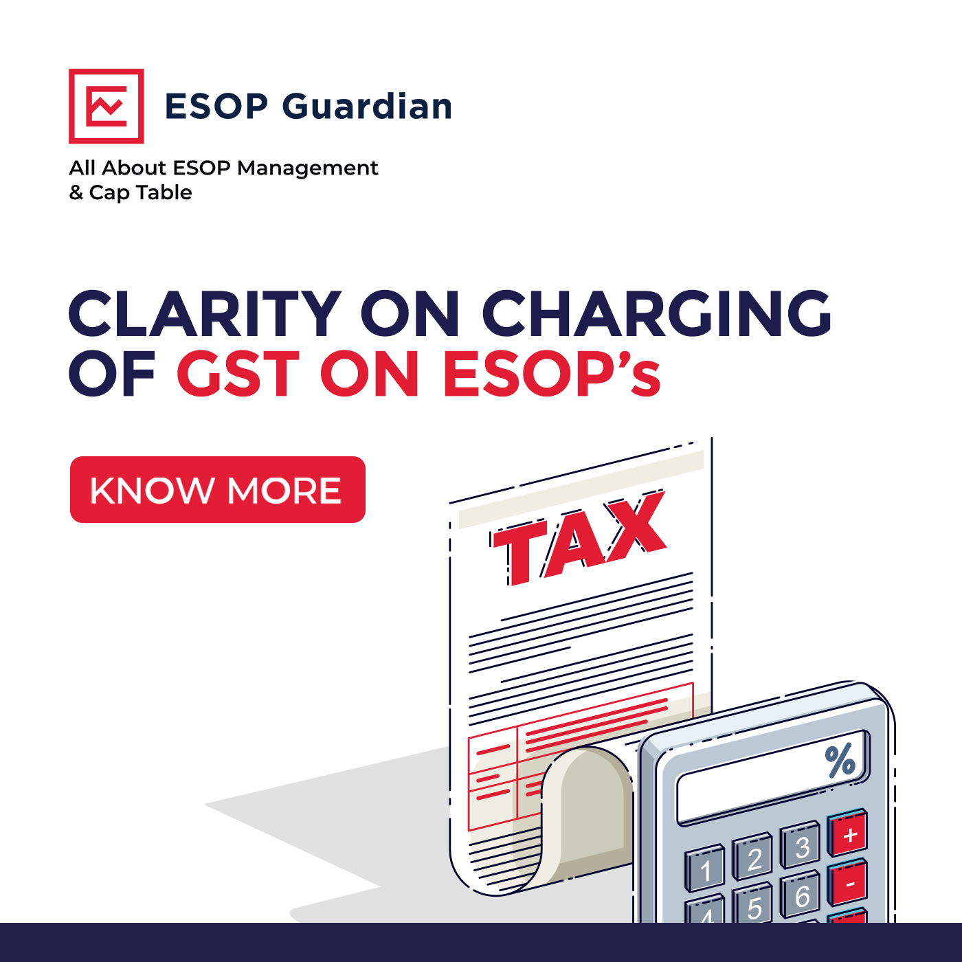 CLARITY ON CHARGING OF GST ON ESOP’s: - ESOP Guardian