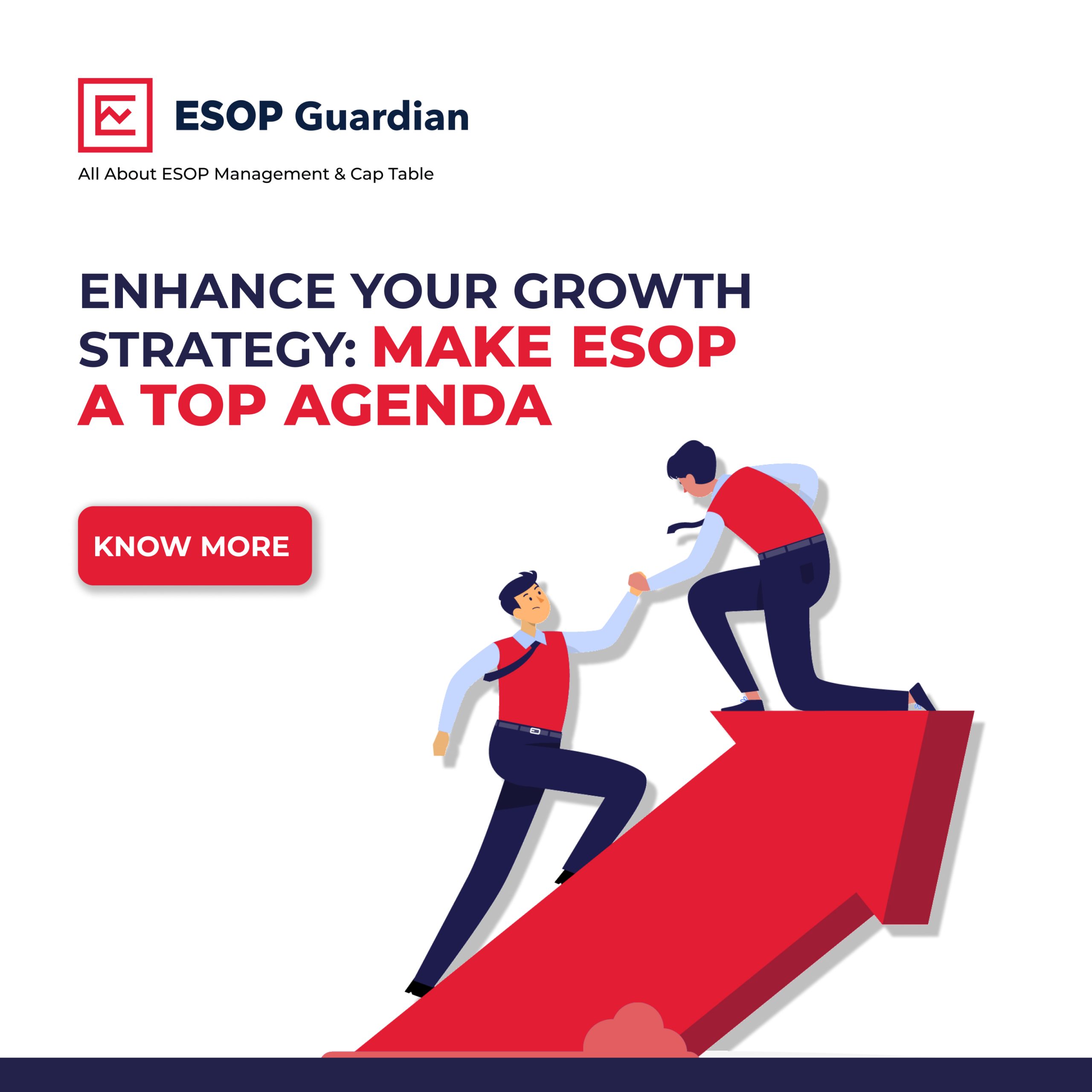 ENHANCE YOUR GROWTH STRATEGY: MAKE ESOP A TOP AGENDA - ESOP Guardian